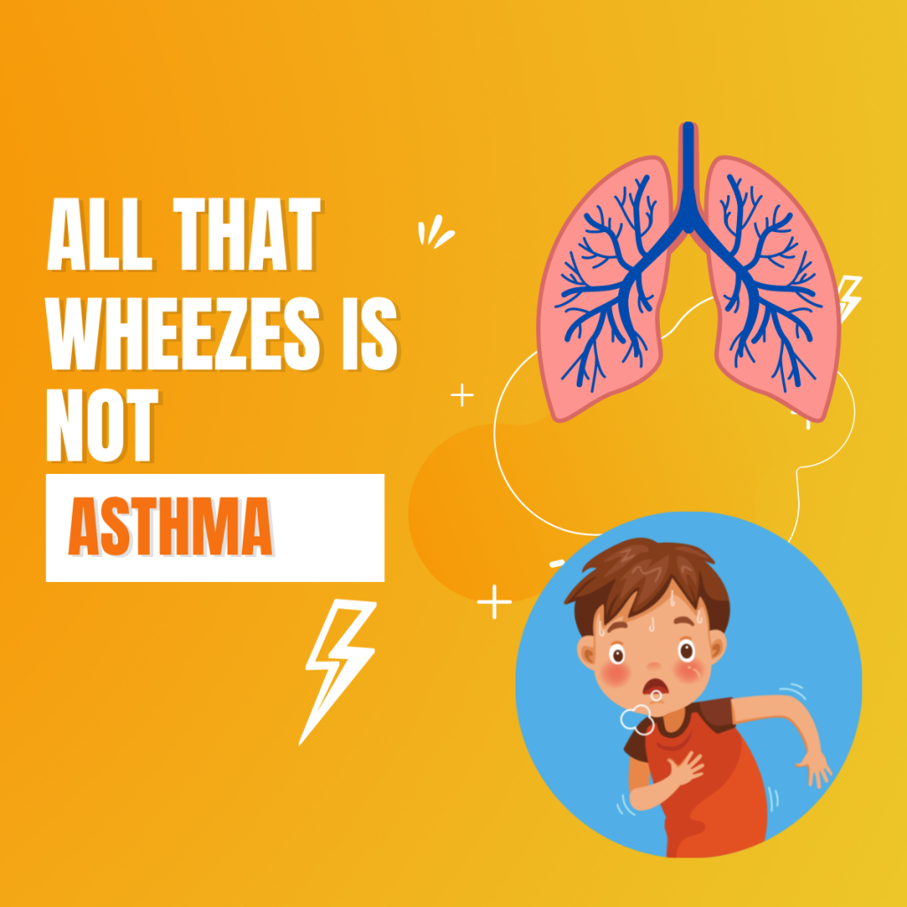 All that wheezes is not asthma - Dr. Ankit Parakh – India's best ...